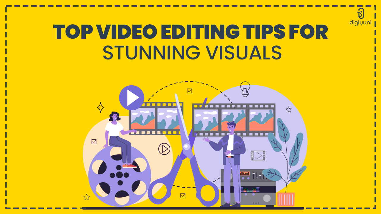 Top Video Editing Tips for Stunning Visuals